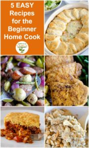 5 Easy Recipes for the Beginner Home Cook - Easy Recipes for Family ...